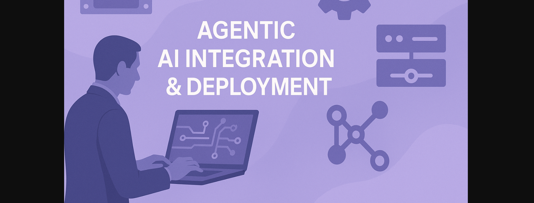 Agentic AI Integration & Deployment - WNPL